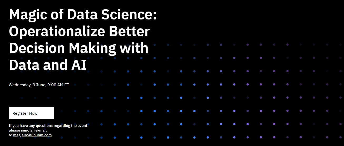 Magic of Data Science: Operationalize Better Decision Making with Data and AI - IBM TechXchange ...